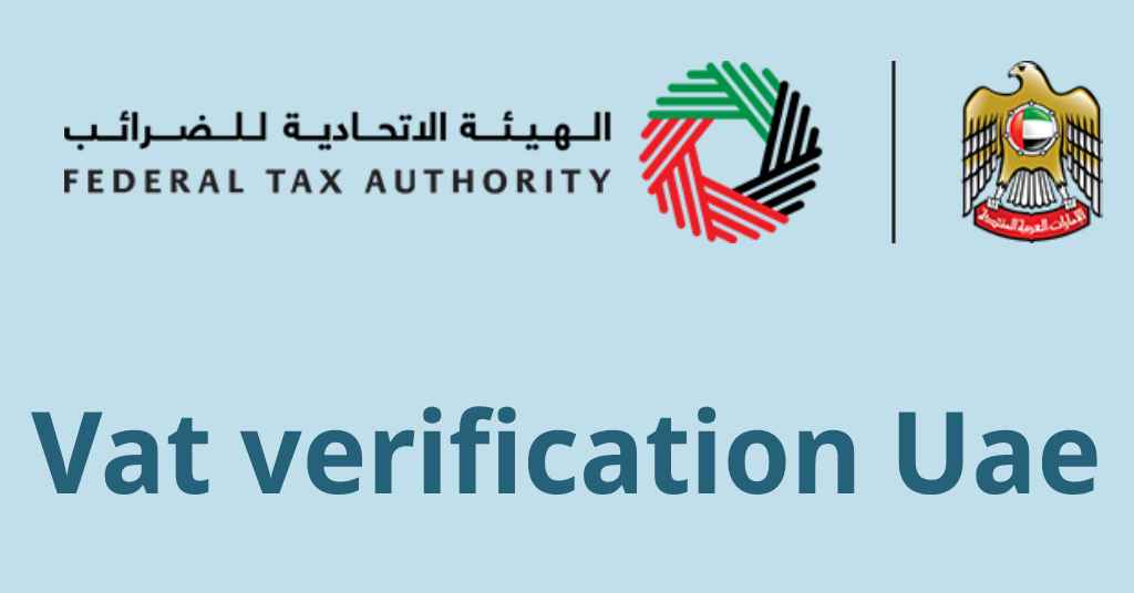VAT Verification In The UAE Full Guide Gulfweeks VAT Verification In The UAE Full Guide Gulfweeks